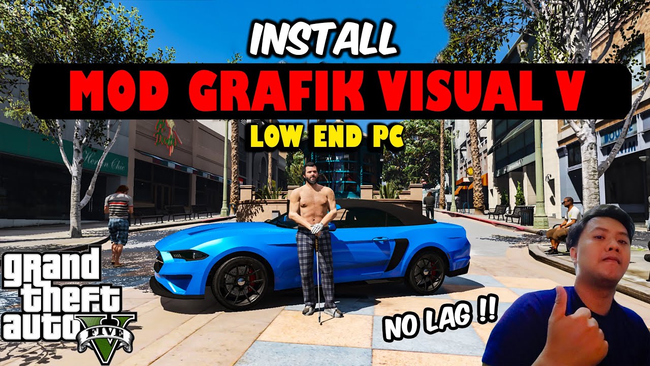 CARA INSTALL MOD GRAFIK VISUAL V GTA 5 | MOD GRAFIK RINGAN (2024) GTA 5 ...