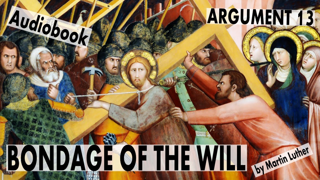 Bondage of the Will 13: The Case Of Nicodemus In John 3 Opposes "Free ...