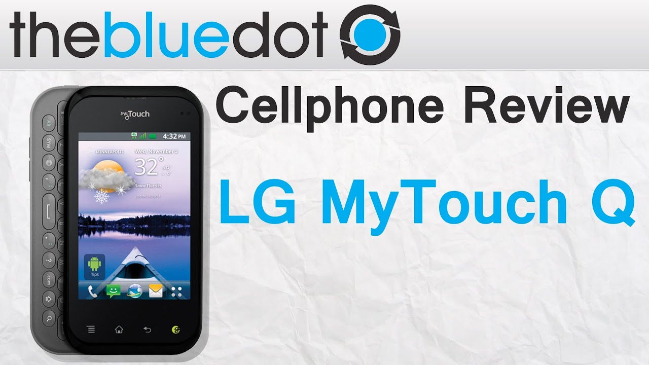 Best Android Phones: LG Mytouch Q Review - YouTube