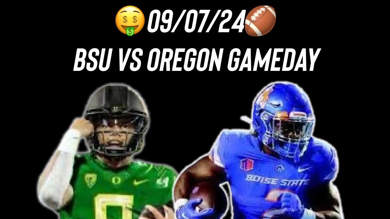 BSU vs Oregon Gameday talk.. CFB Saturday Week 2 Begins! - YouTube