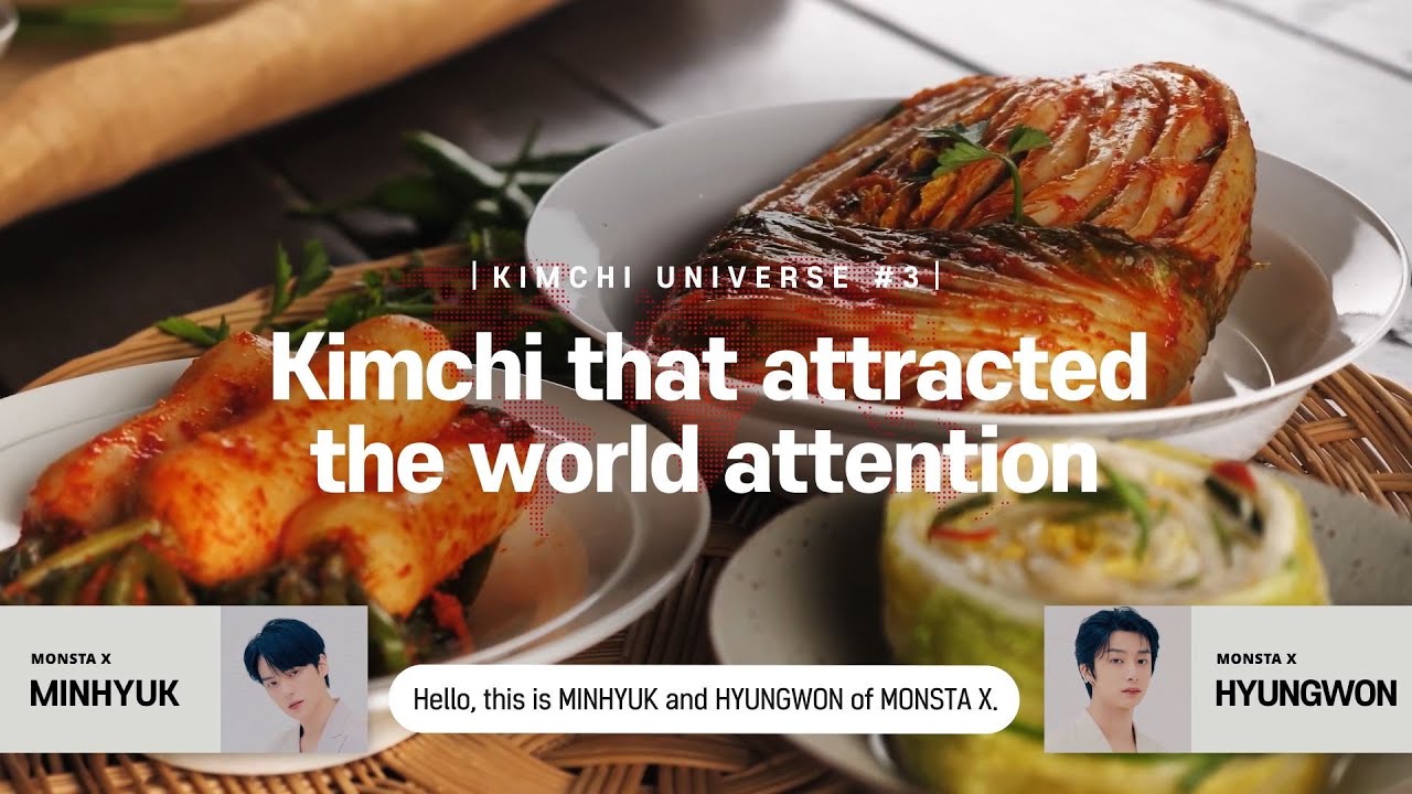 [Kimchi Universe] Chapter 3. KIMCHI that attracted the world attention ...