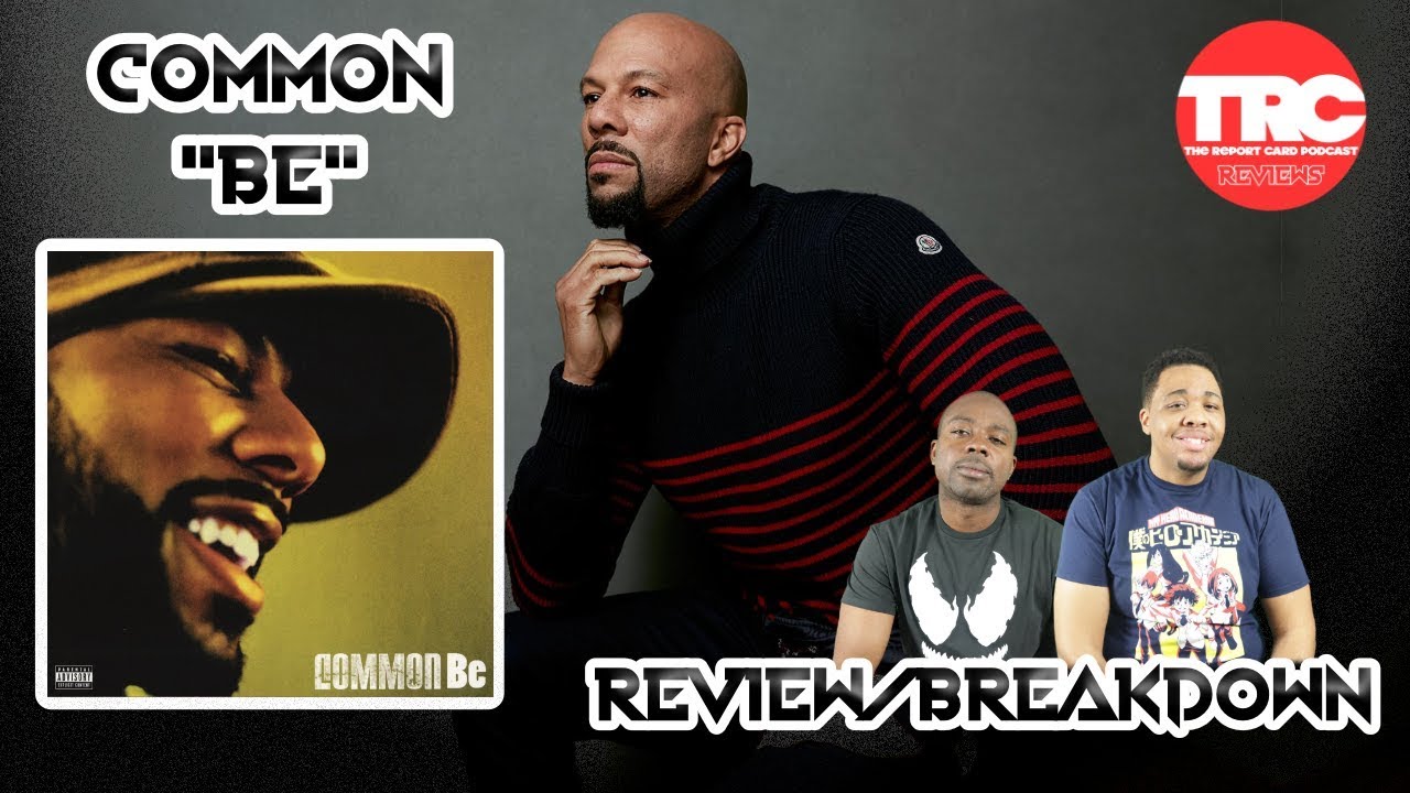 Common "BE" Album Review *Honest Review* - YouTube