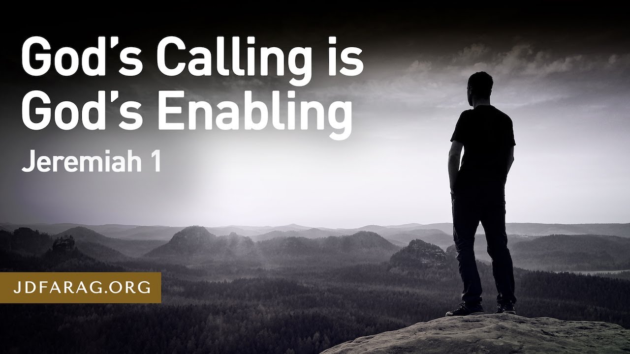 God’s Calling is God’s Enabling, Jeremiah 1 – March 31st, 2022 - YouTube