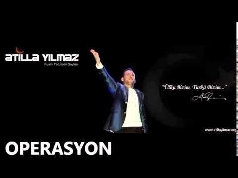 Atilla Yılmaz Operasyon