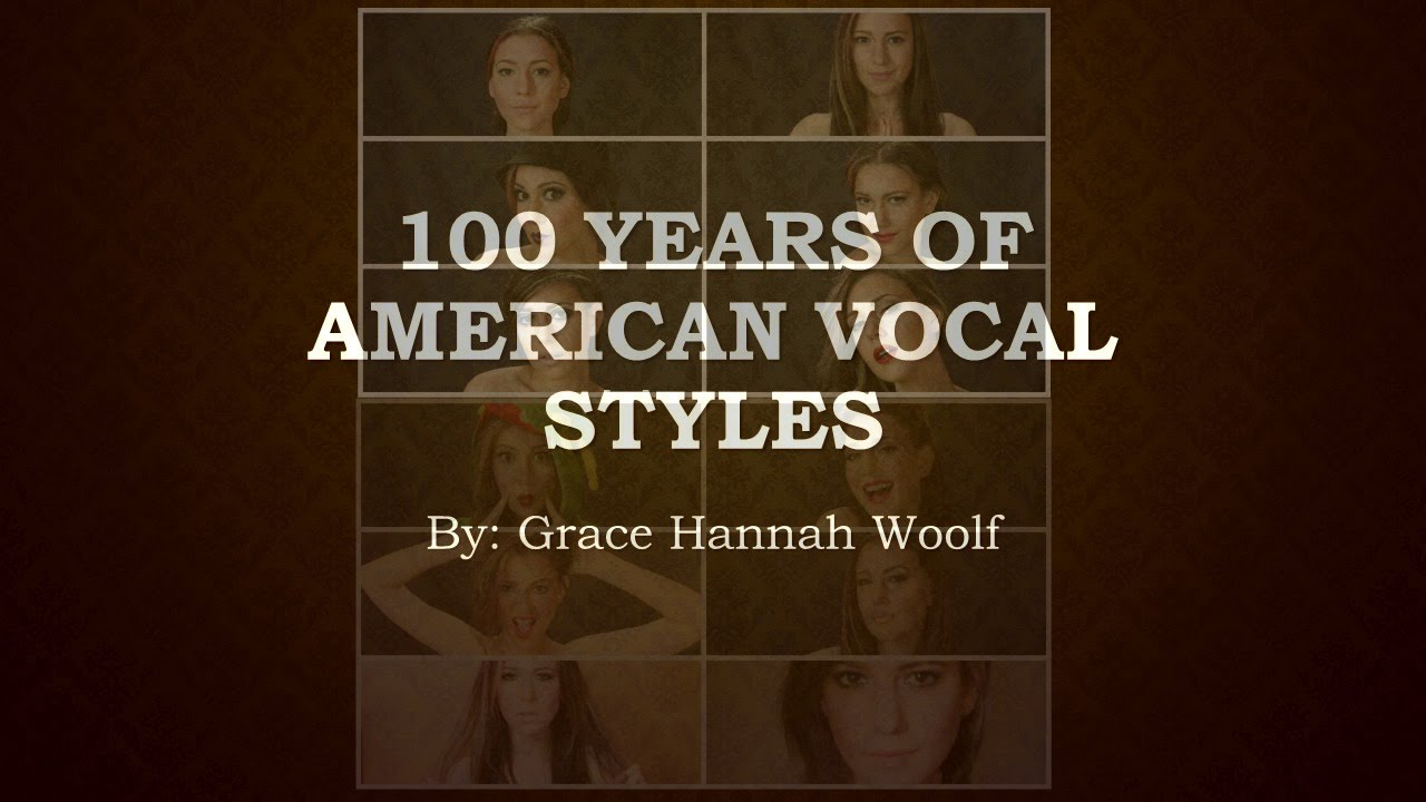 100 Years Of Popular American Vocal Styles - YouTube
