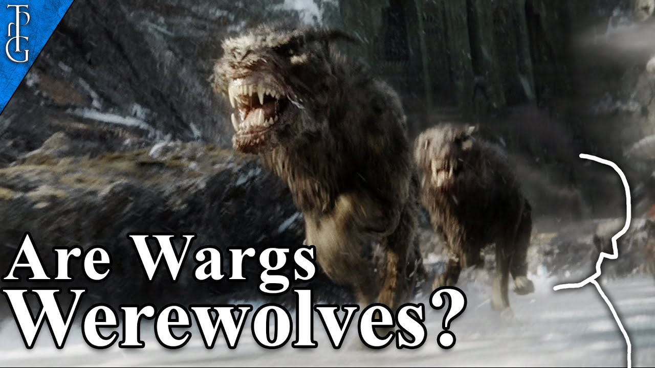 Of Wargs and Werewolves - What are the differences between them? - Lord ...