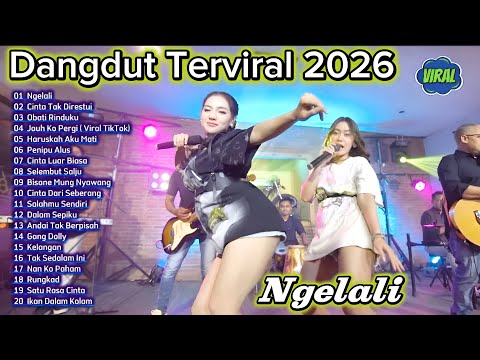 Dangdut Ter Viral 2026 🔥 Ngelali, Penipu Alus | Full Album Dangdut Koplo Live Cover Terbaru