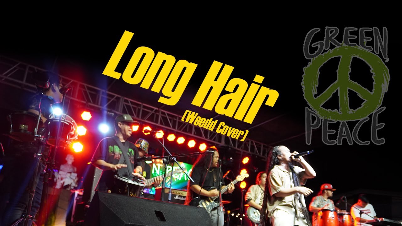 Green Peace Band - Long Hair (Weedd Cover) LIVE @ Catbalogan Charter ...