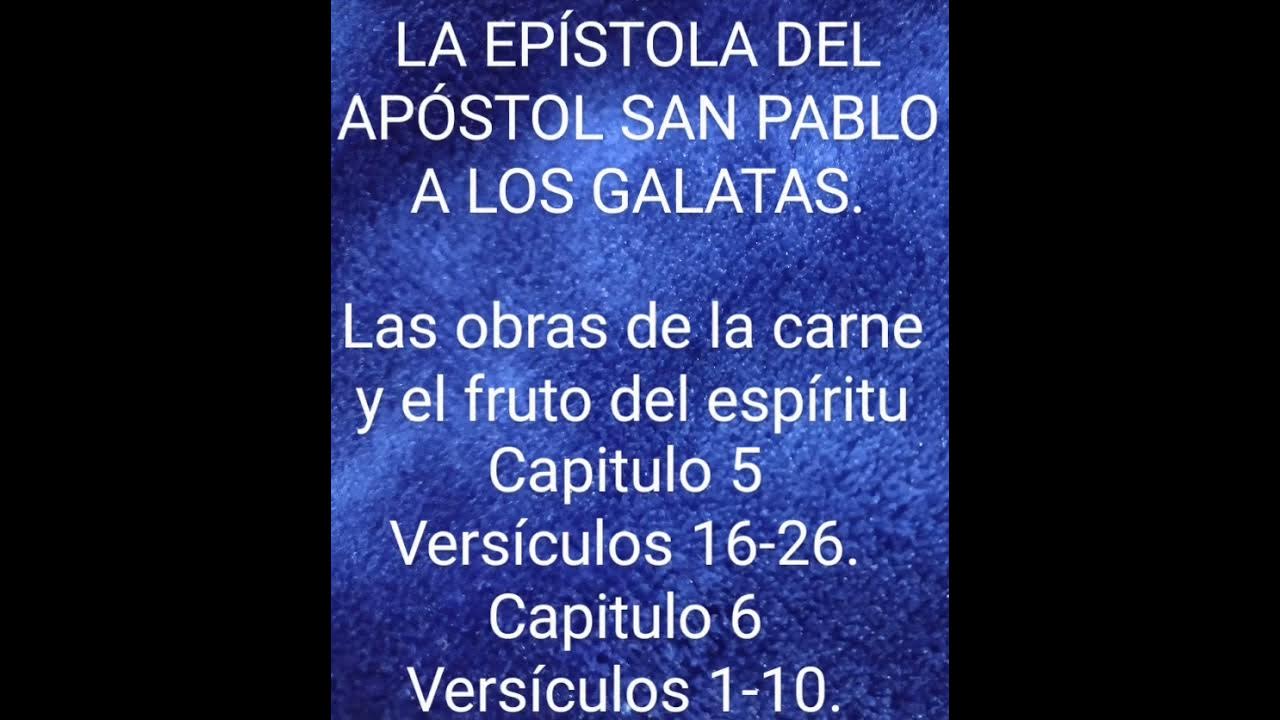 Las obras de la carne y el fruto del espíritu. Sta Biblia. Gálatas. cap ...