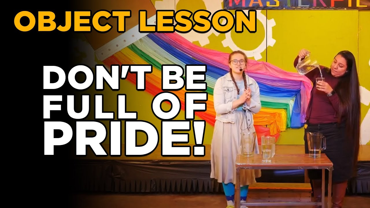 Object Lesson - Don't Be Full of Pride! Use the Gifts God Gave You ...