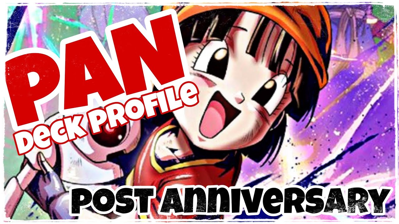 TE PEGO, TE PEGO Y TE PEGO - PAN ANNIVERSARY DECK PROFILE - DRAGON BALL ...