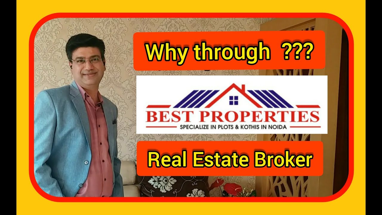 Why Best Properties Noida - Real Estate Broker / Property Dealer ...