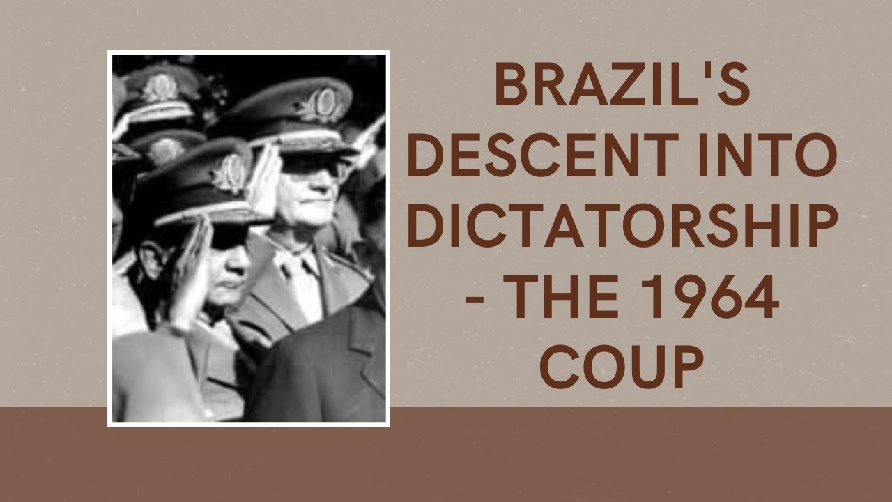 Brazil's Descent into Dictatorship - The 1964 Coup - YouTube
