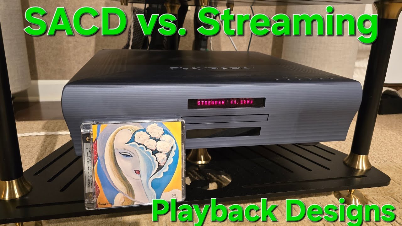 SACD vs. Streaming using Playback Designs Dream series. - YouTube