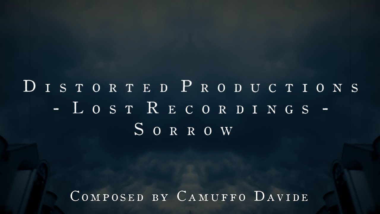 Sorrow - Lost Recordings - (Silent Hill Inspired) Distorted Production ...