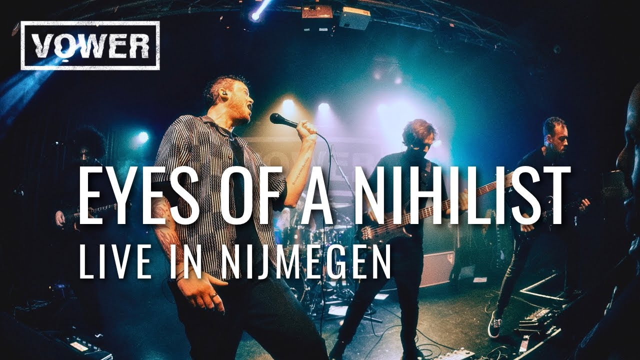 VOWER | Eyes Of A Nihilist | Live in Nijmegen - YouTube
