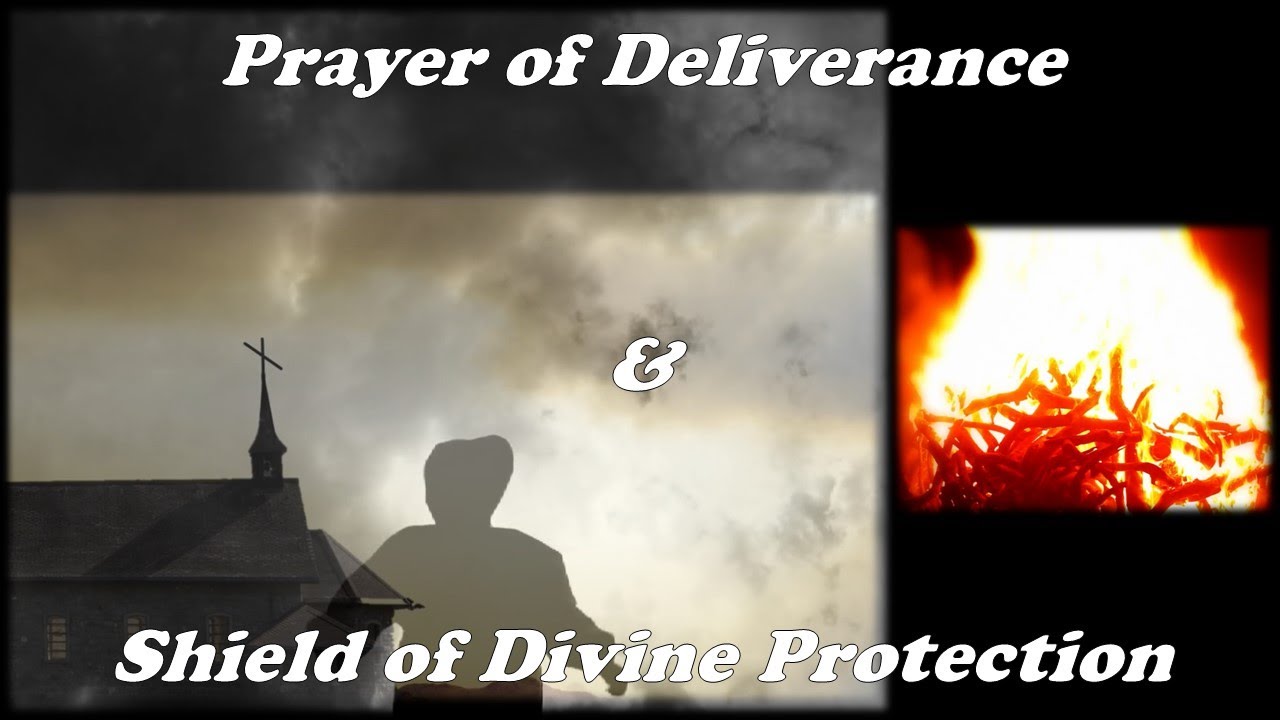 Prayer Deliverance & Shield of Divine Protection #prayers - YouTube