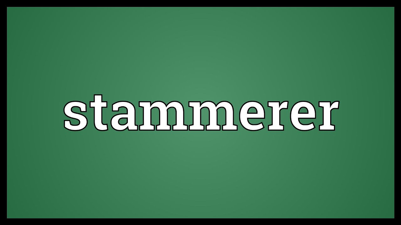Stammerer Meaning - YouTube