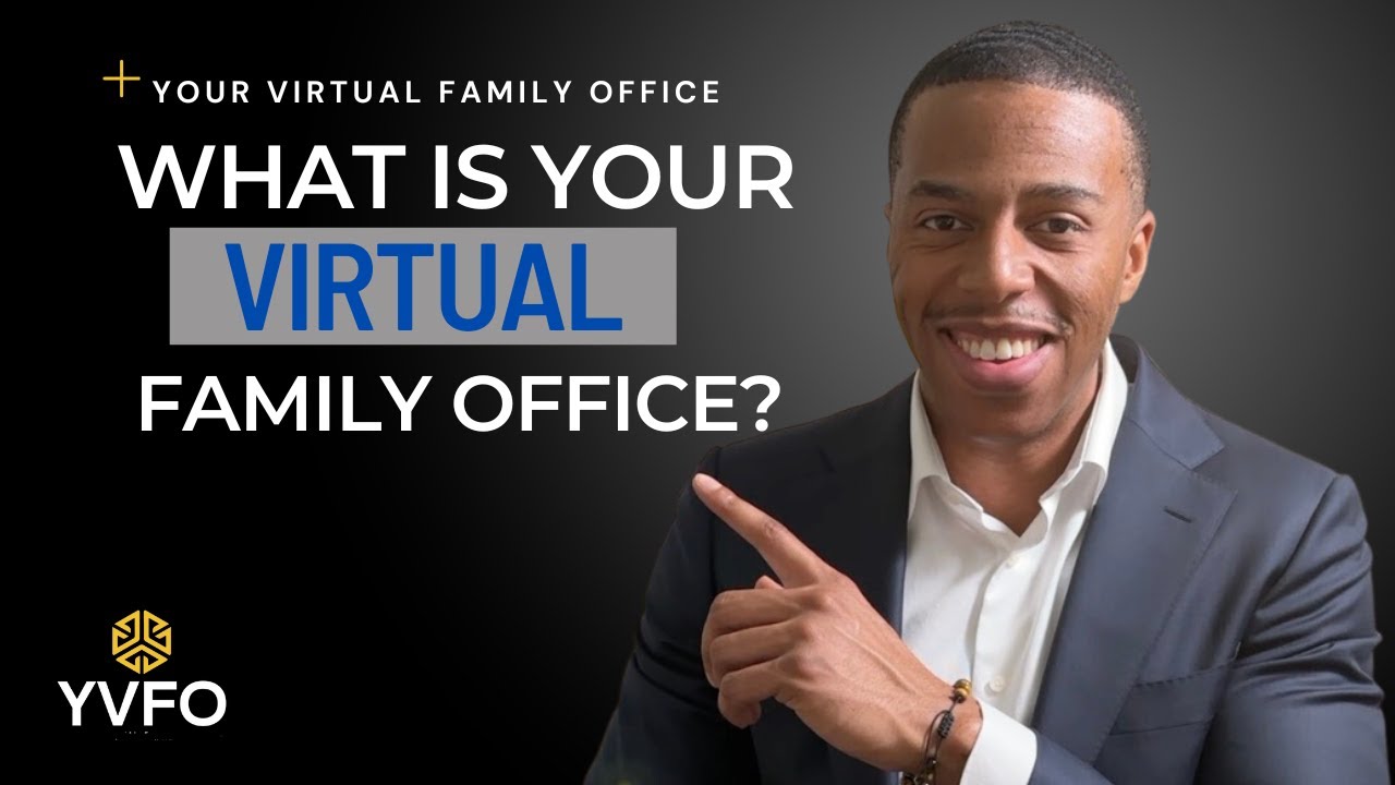 Welcome to YVFO | What is Your Virtual Family Office? - YouTube