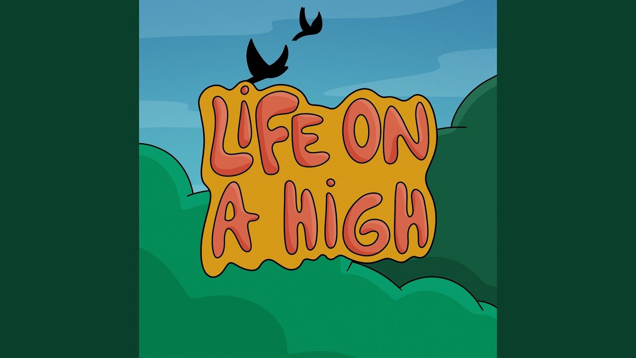 Life on a High - YouTube