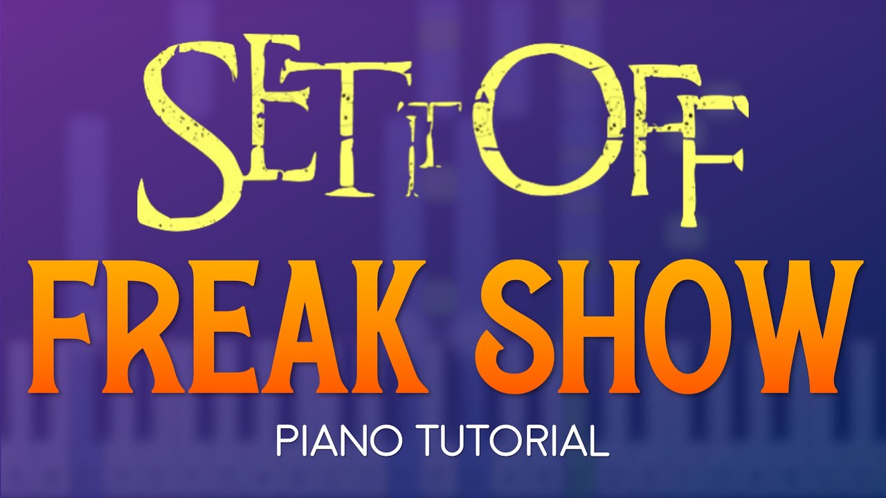Set It Off - Freak Show | Piano Tutorial - YouTube