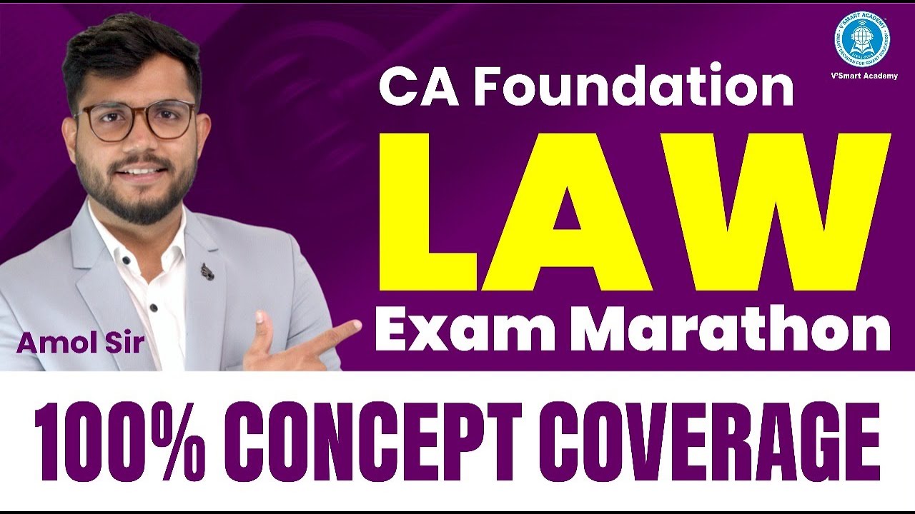 CA Foundation Law Marathon | 100% Concept Coverage | May 2025 Exam | By Amol sir - YouTube