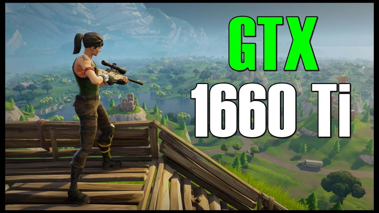 Fortnite | GTX 1660 Ti + Ryzen 5 2600 | 1080p - YouTube