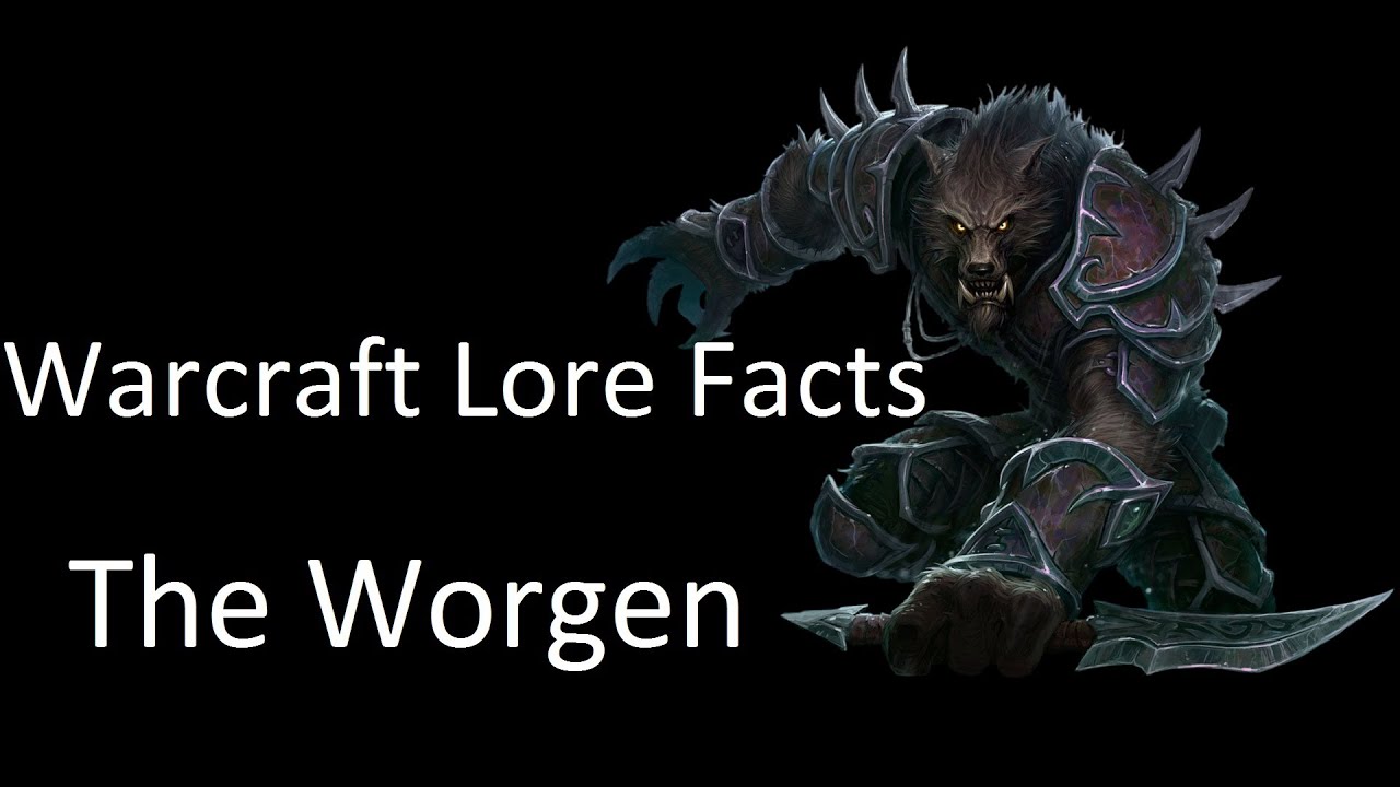 Warcraft Lore Facts - The Worgen - YouTube