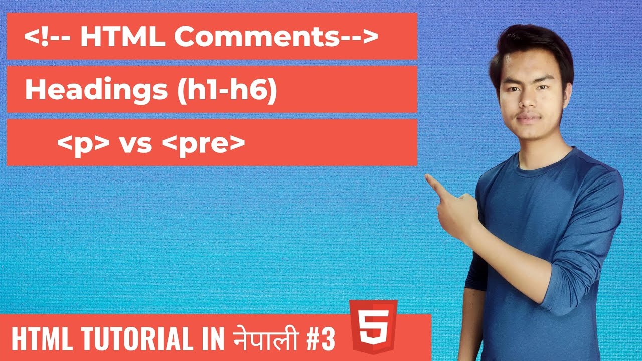 HTML Comments | HTML Headings | Paragraph p vs pre tag | HTML Tutorial ...