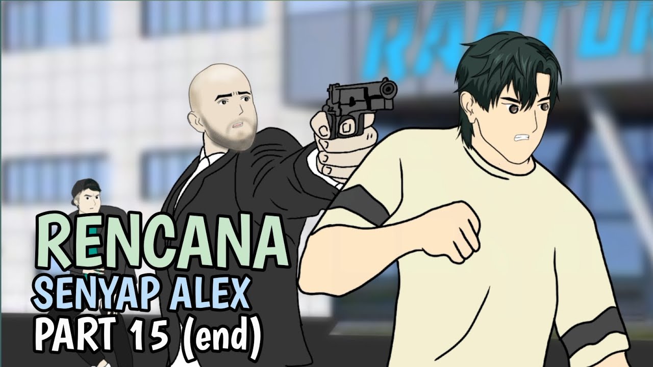 EPISODE TERAKHIR | RRNCANA SENYAP ALEX PART15 | ANIMASI TERBARU ...