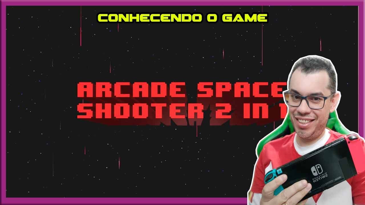 Arcade Space Shooter 2 in 1 (Nintendo Switch) - Conhecendo o game #193 ...