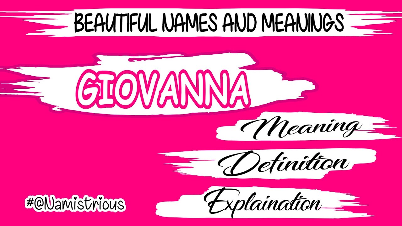 GIOVANNA name meaning | GIOVANNA meaning | GIOVANNA name and meanings ...