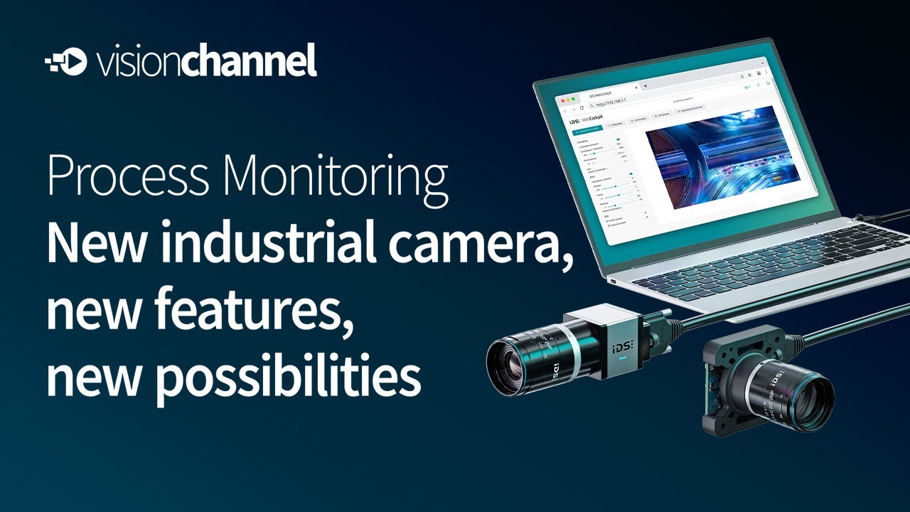 Process Monitoring: new industrial camera, new features, new ...