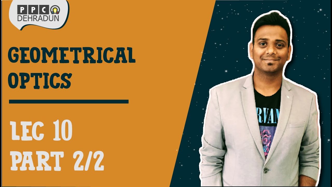 (LEC 10)-[PART 2/2]-(ASTRONOMICAL TELESCOPE, DEFECTS OF VISION, RAINBOW ...