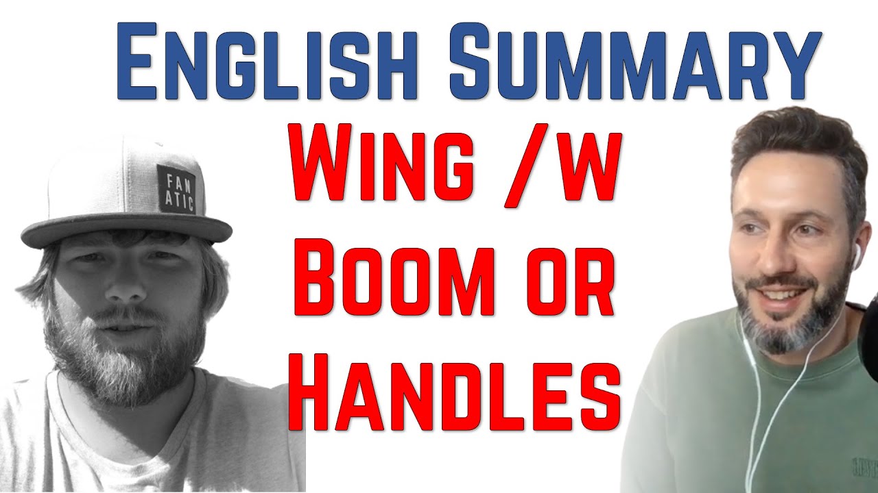Wing with boom or handles? English summary of the interview with Tim ...