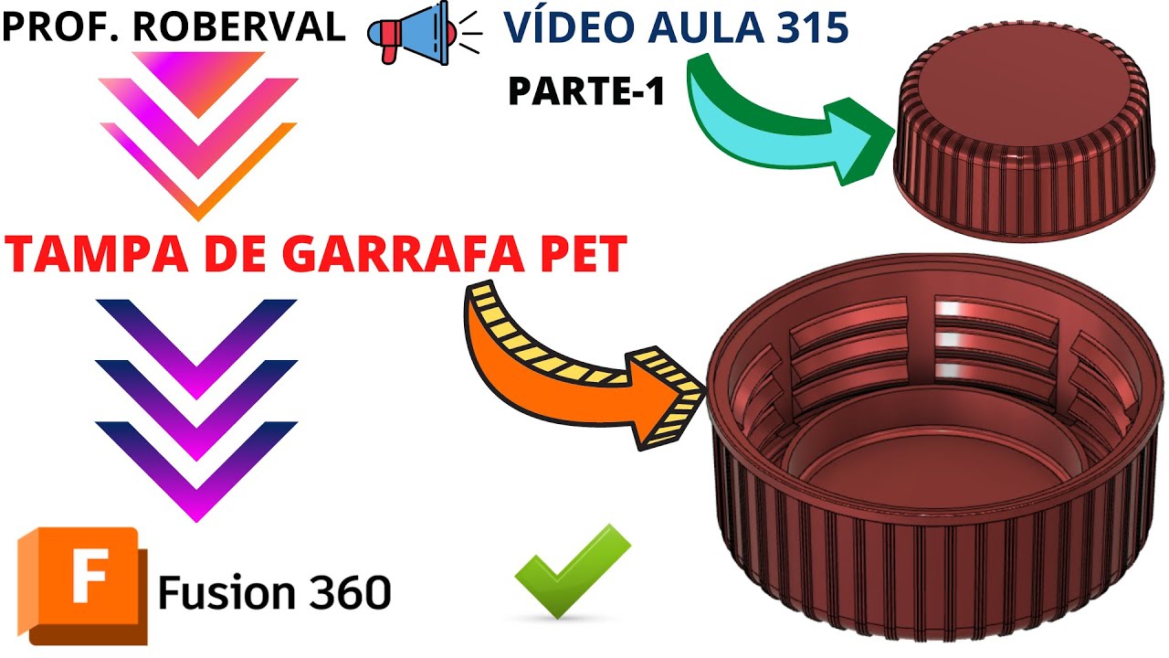 Aula 315 - Modelamento da Tampa de Garrafa Pet (Parte-1) no Fusion 360 ...