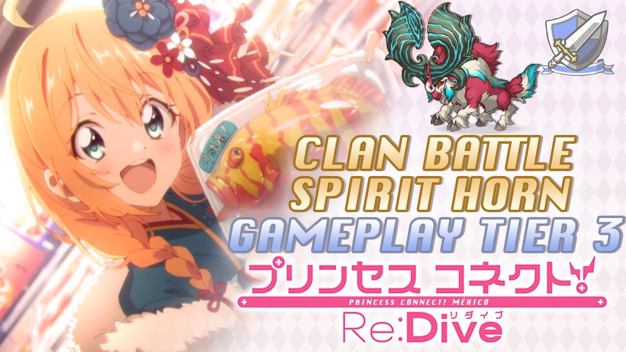 Princess Connect! Re:Dive Clan Battle Spirit Horn (スピリットホーン) Tier 3 ...