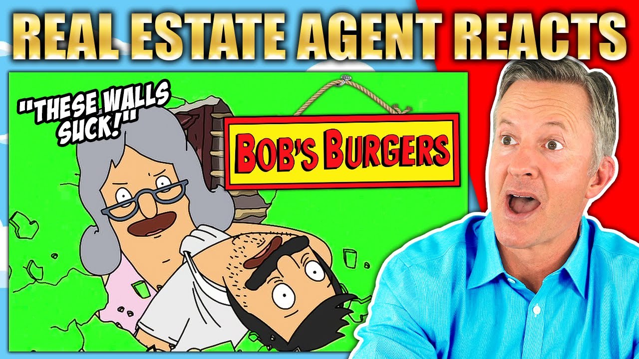 Real Estate Agent Reacts to Bobs Burgers Real Estate Scenes - YouTube