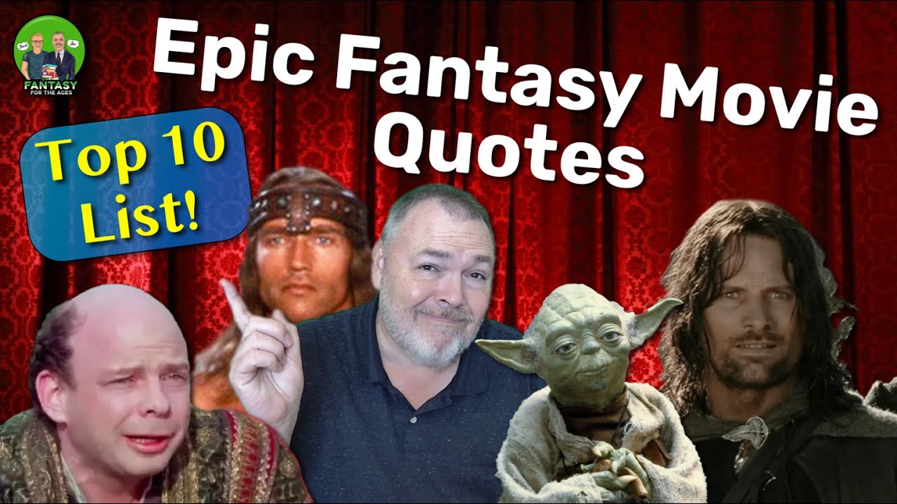 Top 10 Epic Movie Quotes From Fantasy Films | You'll Love! - YouTube