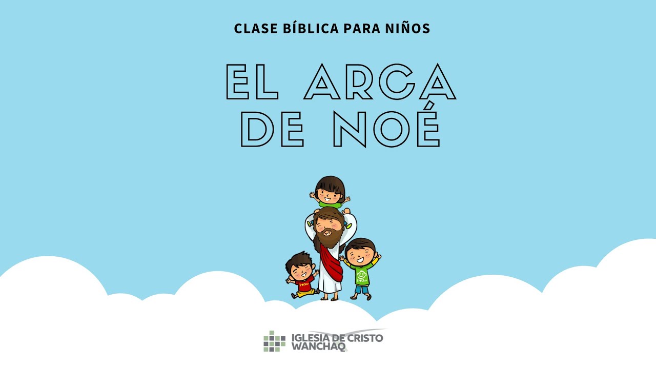 Clase dominical para niños - El arca de Noé - YouTube