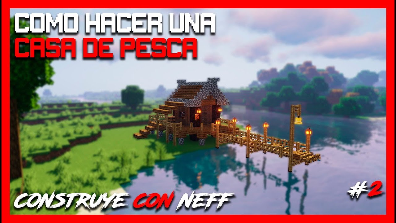 ⚒️COMO hacer una BONITA casa de PESCA en MINECRAFT | Construye con Neff #2 - YouTube