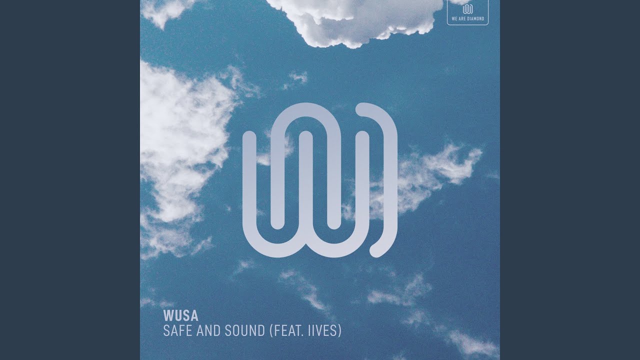 Safe and Sound - YouTube Music