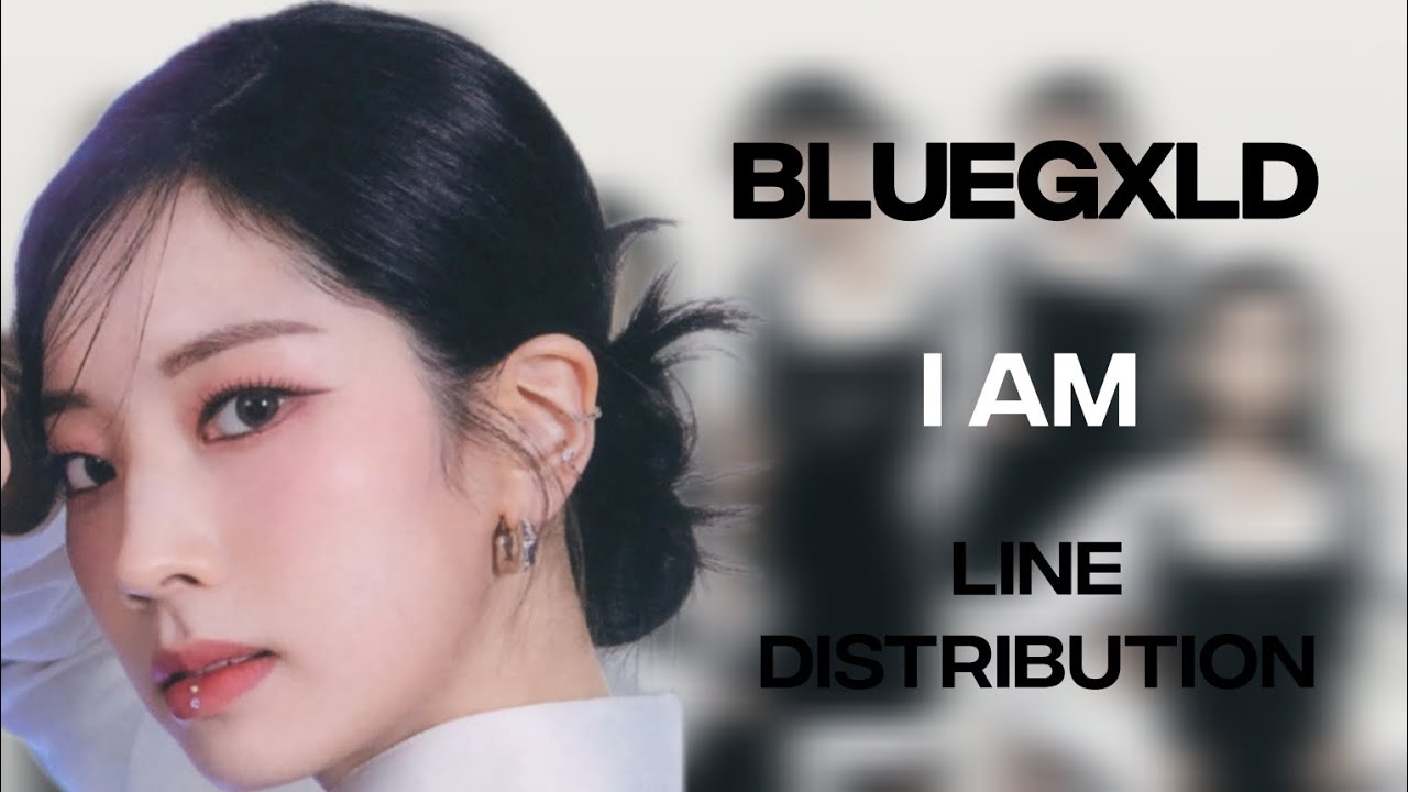 [COMEBACK] blueGxLD - I AM (Line Distribution) - YouTube