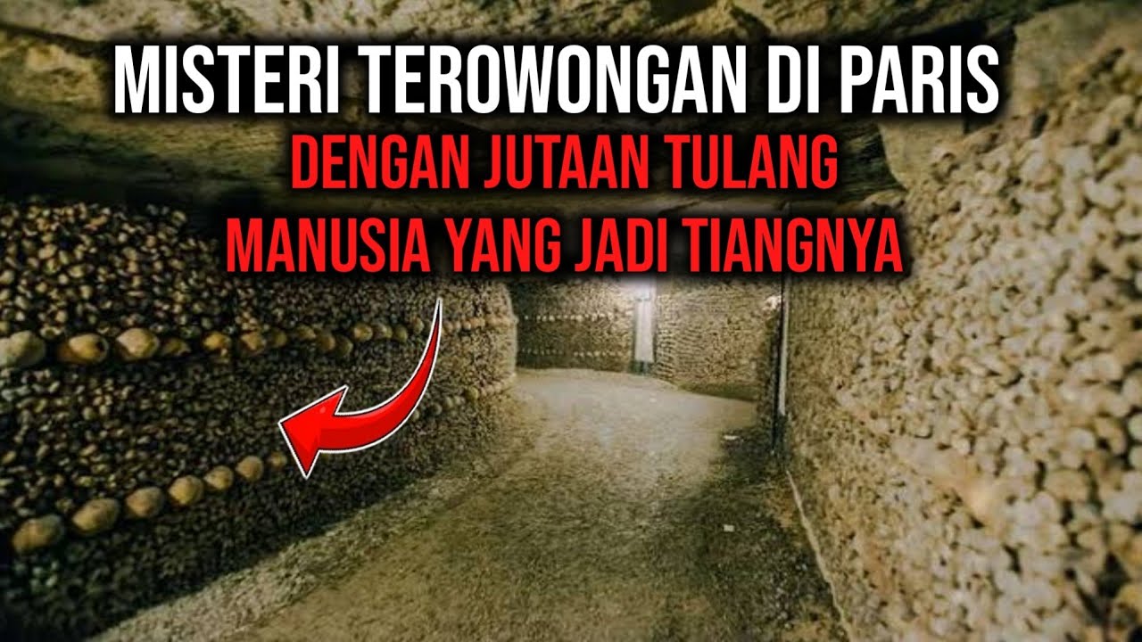 Dibalik Keindahan Paris, Tersimpan Misteri Terowongan Tulang Manusia ...