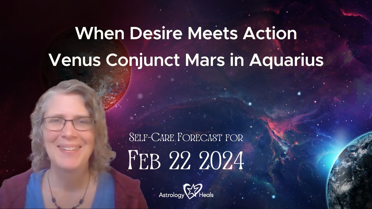 When Desire Meets Action: Mars-Venus Conjunction in Aquarius // Astro ...