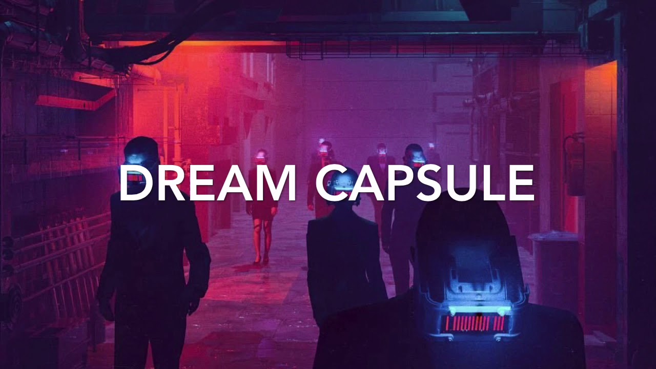 “Dream capsule” - YouTube