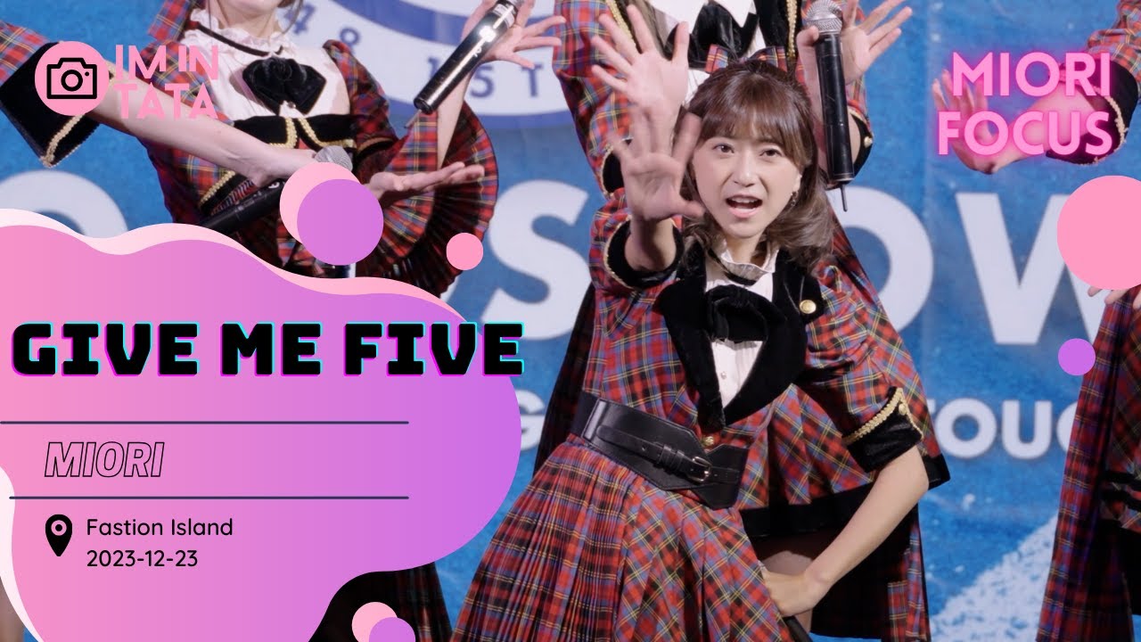 【Fancam】【 Miori Focus】Give Me Five @ Fashion Island 2023-12-23 - YouTube
