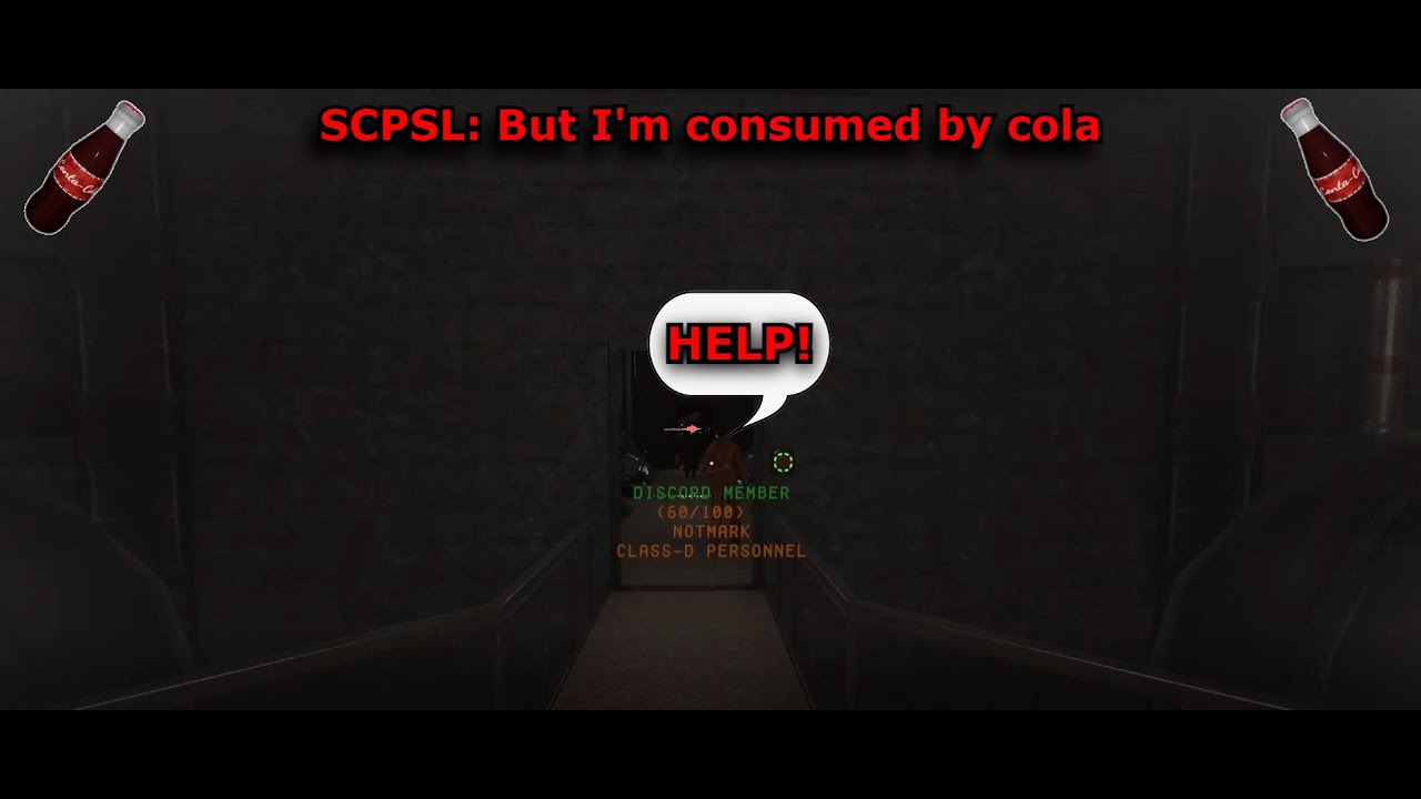 SCPSL: But I'm consumed by cola - YouTube