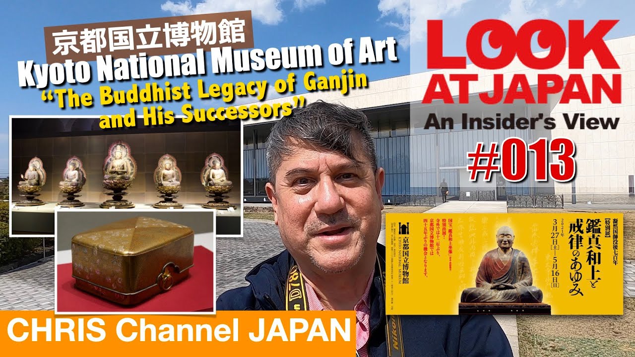 LOOK at JAPAN #013: "THE BUDDHIST LEGACY OF GANJIN & HIS SUCCESSORS ...