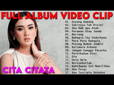 Cita Citata Full Album Video Clip - Koleksi Video Clip Lagu Cita Citata Terbaru || Goyang Dumang